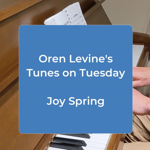 Tunes on Tuesday: Joy Spring – Oren Levine, jazz pianist and songwriter